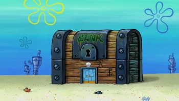 Bank | Encyclopedia SpongeBobia | Fandom