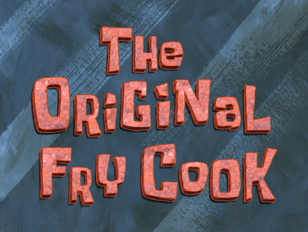 The Original Fry Cook | Encyclopedia SpongeBobia | Fandom The Original Fry Cook | Encyclopedia SpongeBobia | Fandom