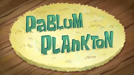 Pablum Plankton | Encyclopedia SpongeBobia | Fandom
