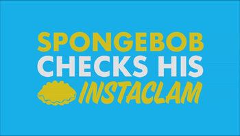 SpongeBob Checks His Instaclam | Encyclopedia SpongeBobia | Fandom