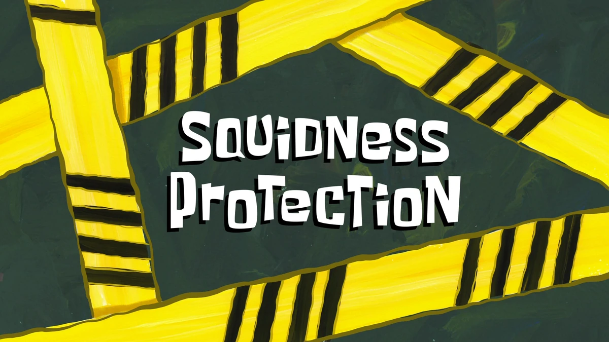 Squidness Protection/transcript | Encyclopedia SpongeBobia | Fandom