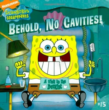 Behold, No Cavities! | Encyclopedia SpongeBobia | Fandom