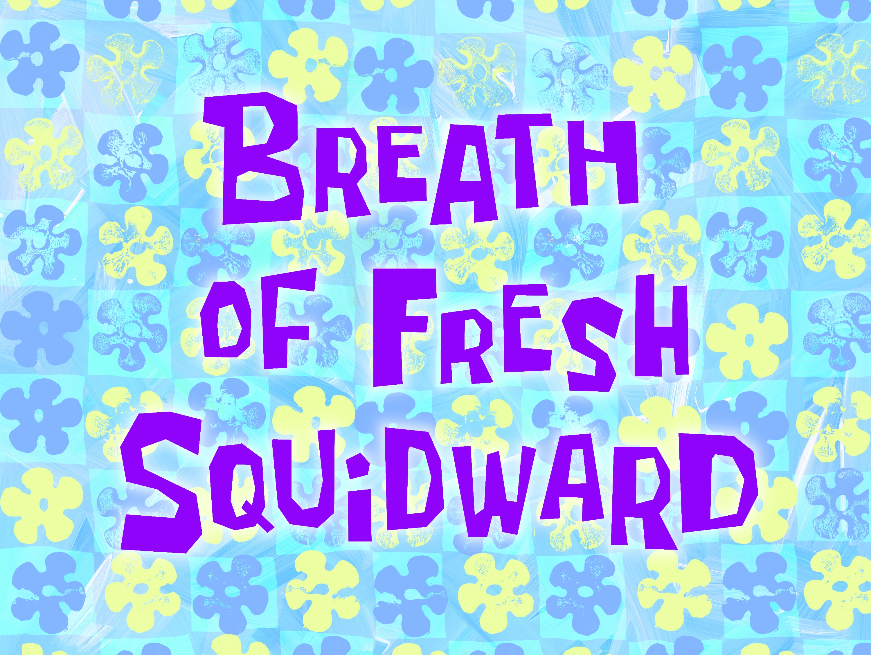 Spongebob Breath Of Fresh Squidward