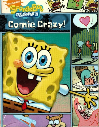 Comic Crazy! | Encyclopedia SpongeBobia | Fandom