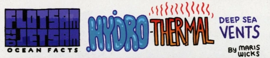 Flotsam and Jetsam Ocean Facts: Hydro-Thermal Deep Sea Vents ...