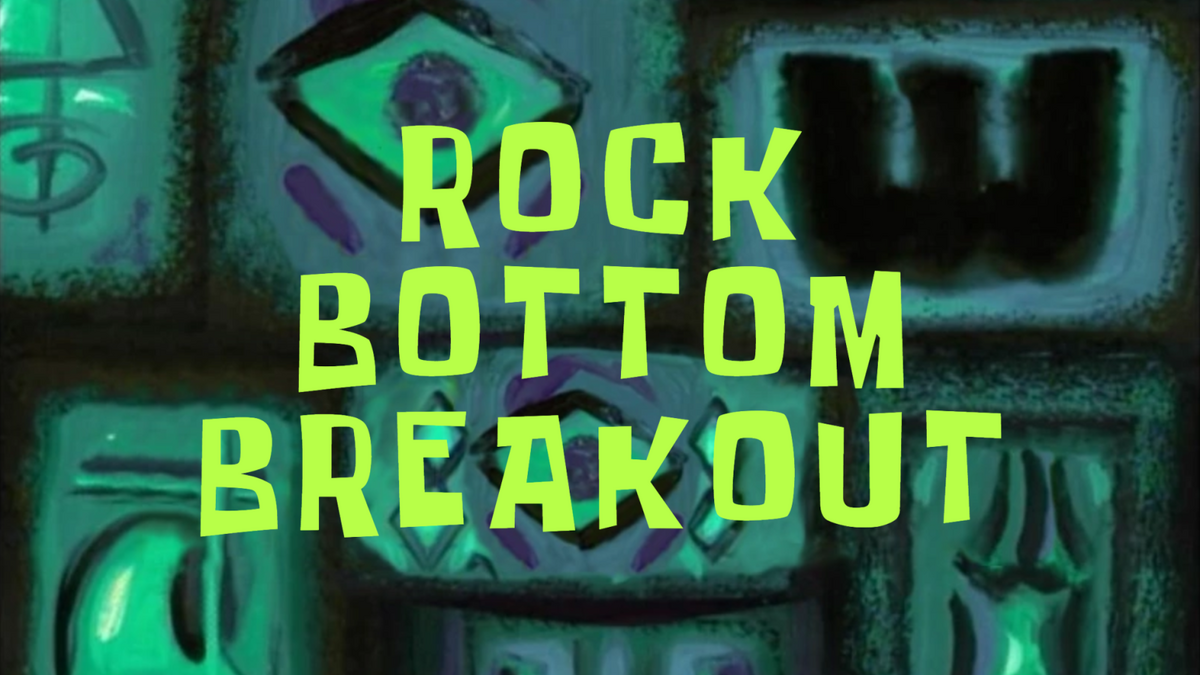 User blog:Cmcrat26/UserBob WikiPants Episode 2: Rock Bottom Breakout ... User blog:Cmcrat26/UserBob WikiPants Episode 2: Rock Bottom Breakout ...