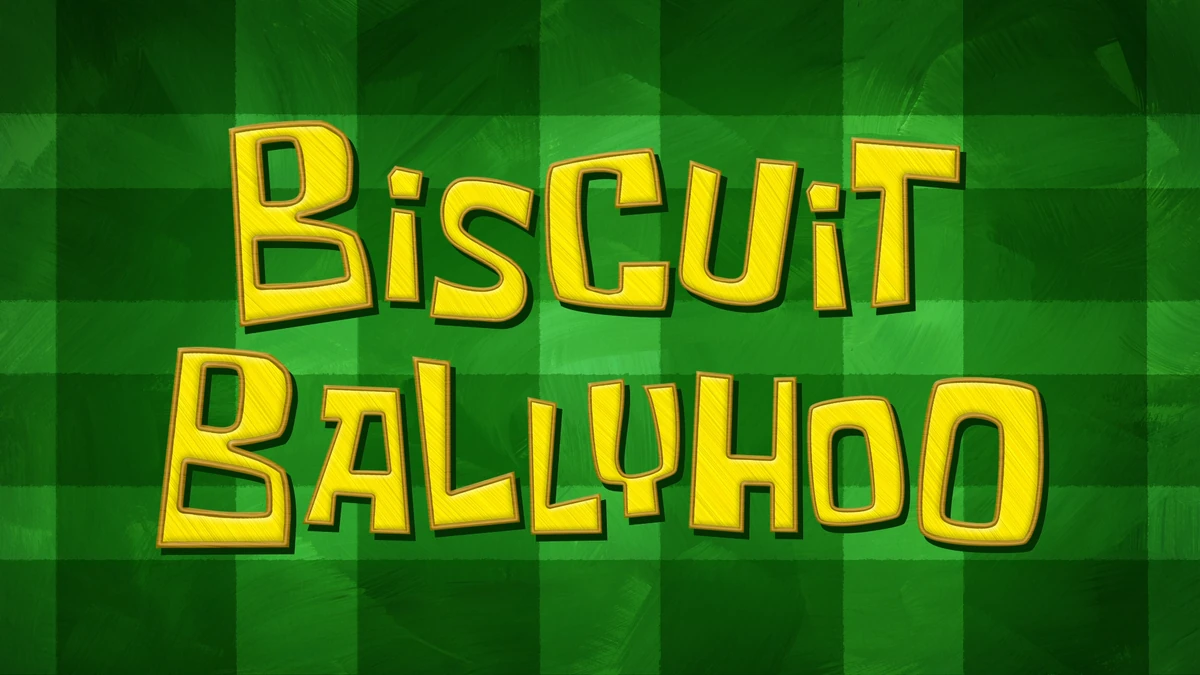 Biscuit Ballyhoo | Encyclopedia SpongeBobia | Fandom
