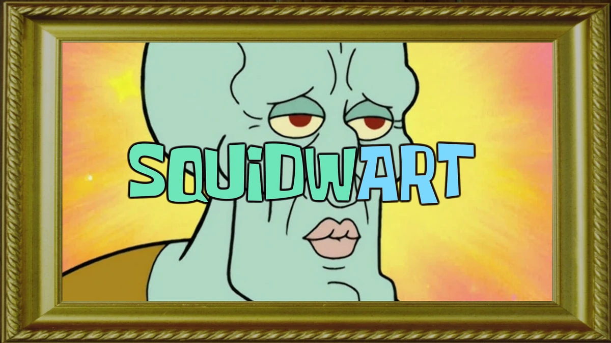 User blog:YOIMKYLE/SquidwArt | Encyclopedia SpongeBobia | Fandom