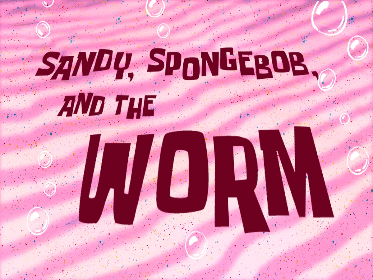 Sandy, SpongeBob, and the Worm/gallery | Encyclopedia SpongeBobia | Fandom