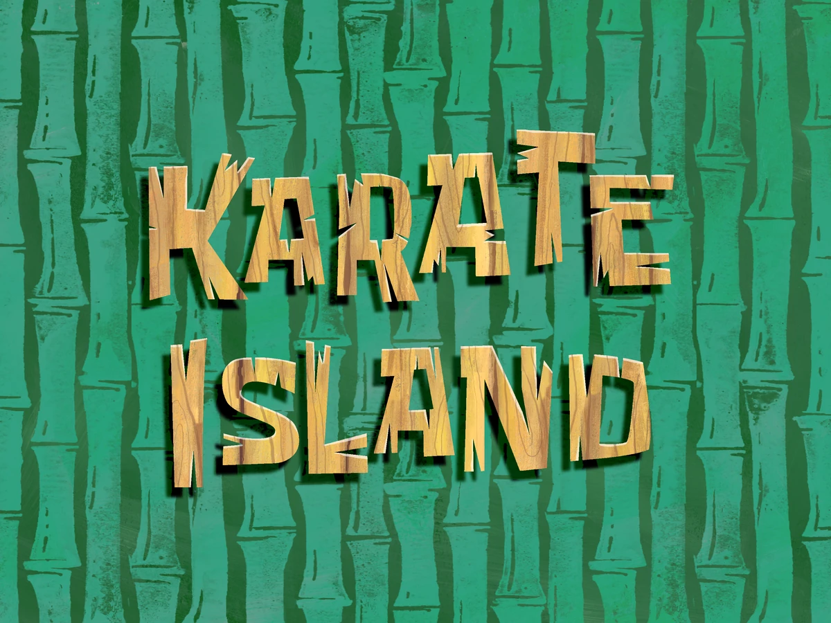 Karate Island | Encyclopedia SpongeBobia | Fandom