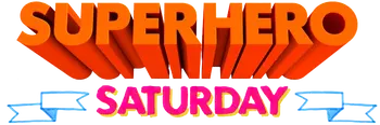 Superhero Saturday | Encyclopedia SpongeBobia | Fandom