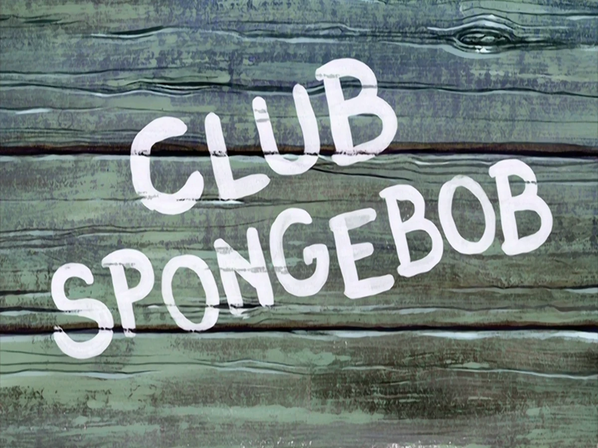 Club SpongeBob/transcript | Encyclopedia SpongeBobia | Fandom