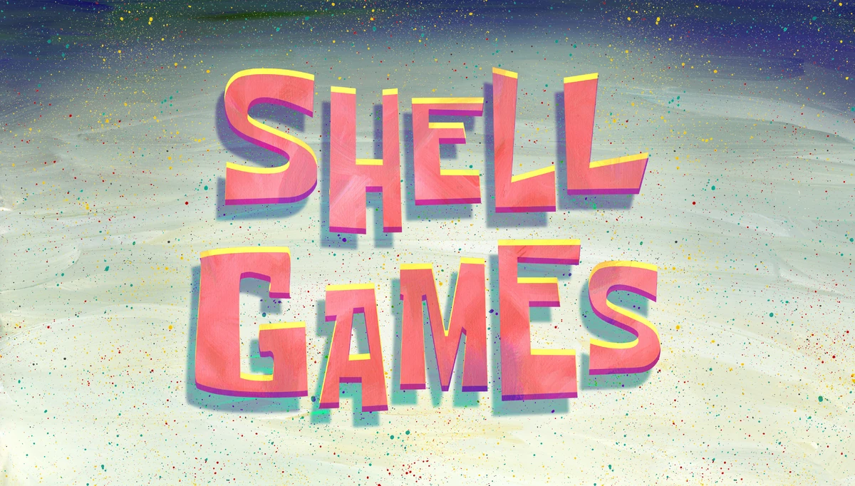 Shell Games/transcript | Encyclopedia SpongeBobia | Fandom