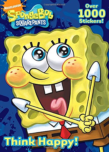 Think Happy! | Encyclopedia SpongeBobia | Fandom