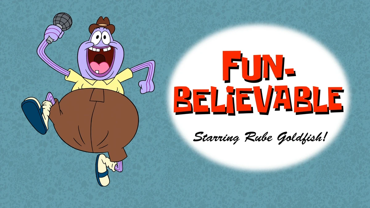 Fun-Believable with Rube | Encyclopedia SpongeBobia | Fandom