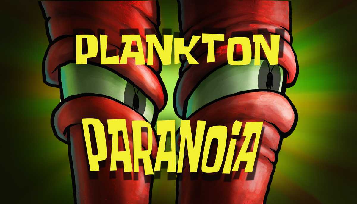 Plankton Paranoiatranscript Encyclopedia Spongebobia Fandom