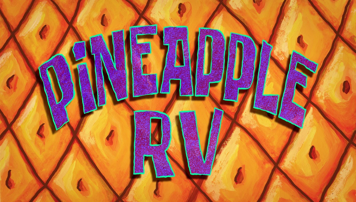 Pineapple RV/transcript | Encyclopedia SpongeBobia | Fandom