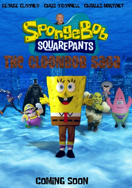 The SpongeBob SquarePants Movie IV: The Cloonbob Saga | Fanonia ...
