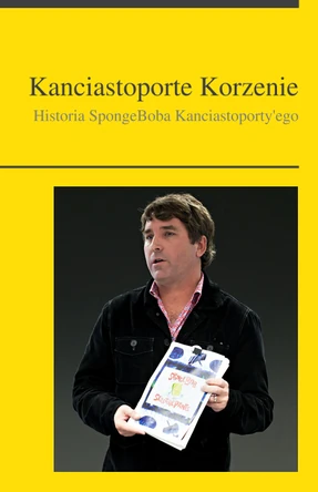 Square Roots: The Story of SpongeBob SquarePants (book) | Fanonia ...