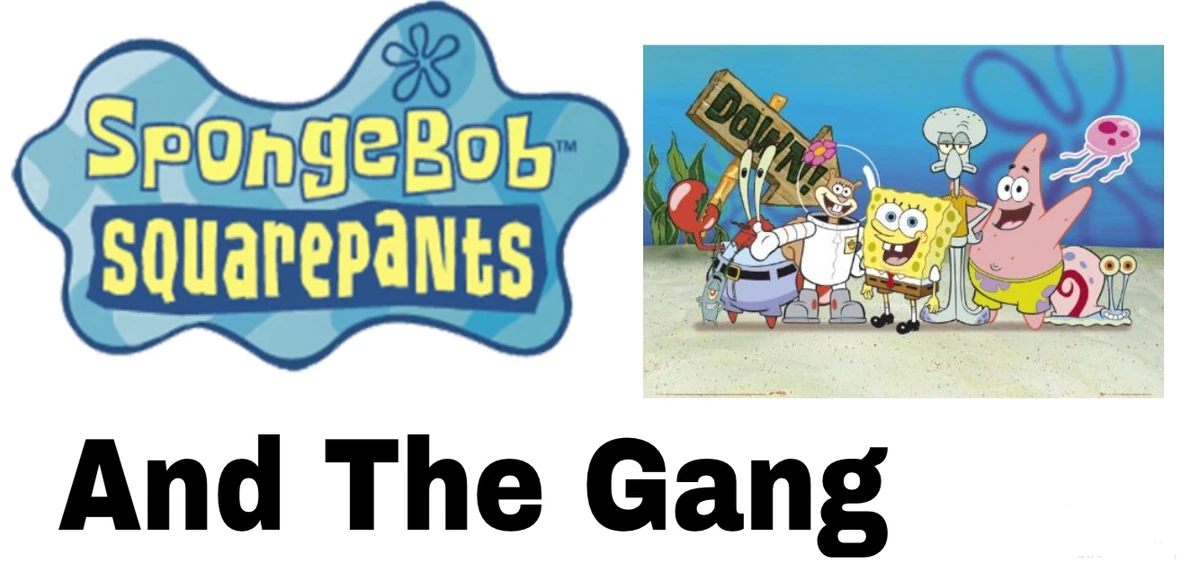 Spongebob And The Gang | SpongeBob Fanon Wiki | Fandom