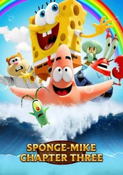 Sponge-Mike: Chapter Three | SpongeBob Fanon Wiki | Fandom