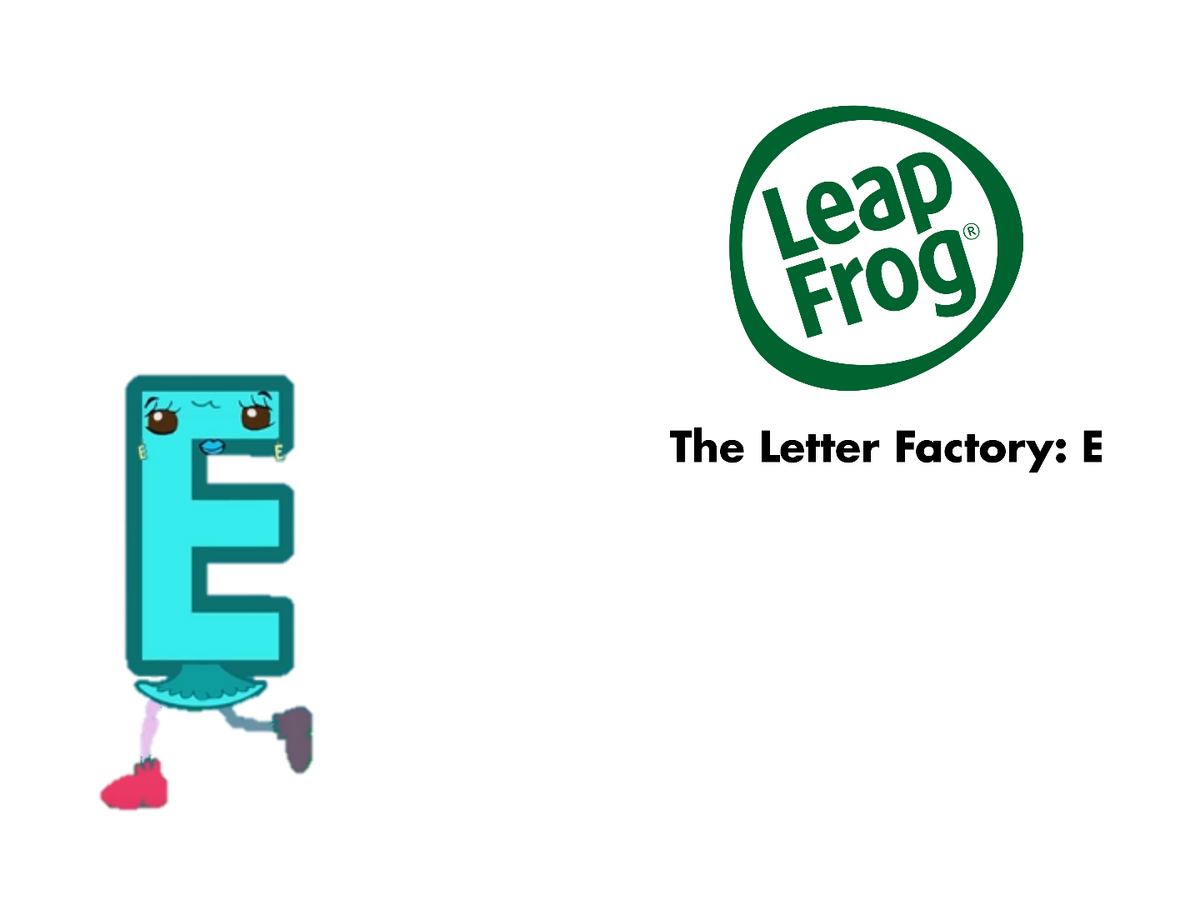 Leapfrog The Letter Factory E Spoof Wiki Fandom