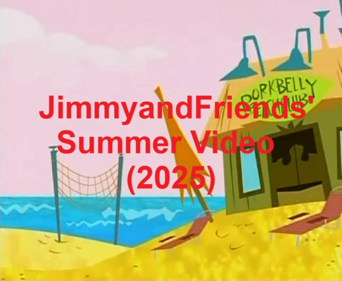 JimmyandFriends' Summer Video Intro (2025) | Spoof Wiki | Fandom