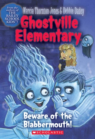 Ghostville Elementary: Beware of the Blabbermouth! | Spooky Kids Wikia ...