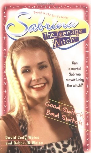 Sabrina, the Teenage Witch: Good Switch, Bad Switch | Spooky Kids Wikia ...