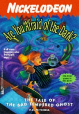Are You Afraid of the Dark?: The Tale of the Bad-Tempered Ghost ...