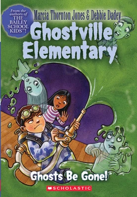 Ghostville Elementary: Ghosts Be Gone! | Spooky Kids Wikia | Fandom