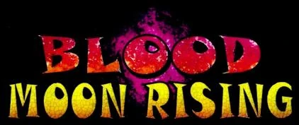 Blood Moon Rising | Horror Fiction Wiki | Fandom