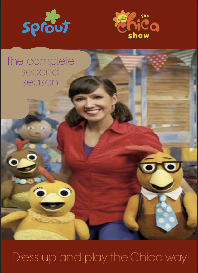 The Chica Show The Complete Second Season Sprout Fanon Wiki Fandom