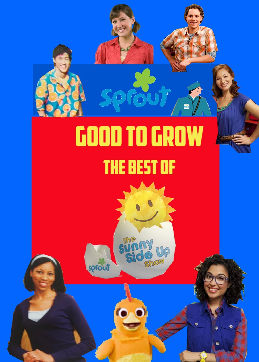 Good to Grow: The Best of The Sunny Side Up Show | Sprout Fanon Wiki ...
