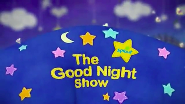 The Good Night Show | Sproutpedia Wiki | Fandom