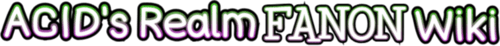 ACIDS Realm (Re-Countiued!) | Acid's Realm Wiki | Fandom