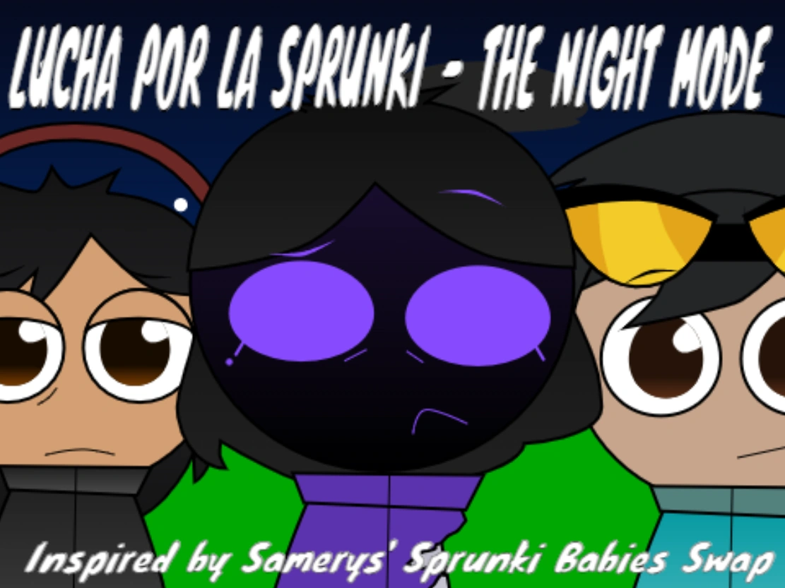 LUCHA POR LA SPRUNKI - THE NIGHT MODE SWAP | Sprunki Fanon Wiki | Fandom