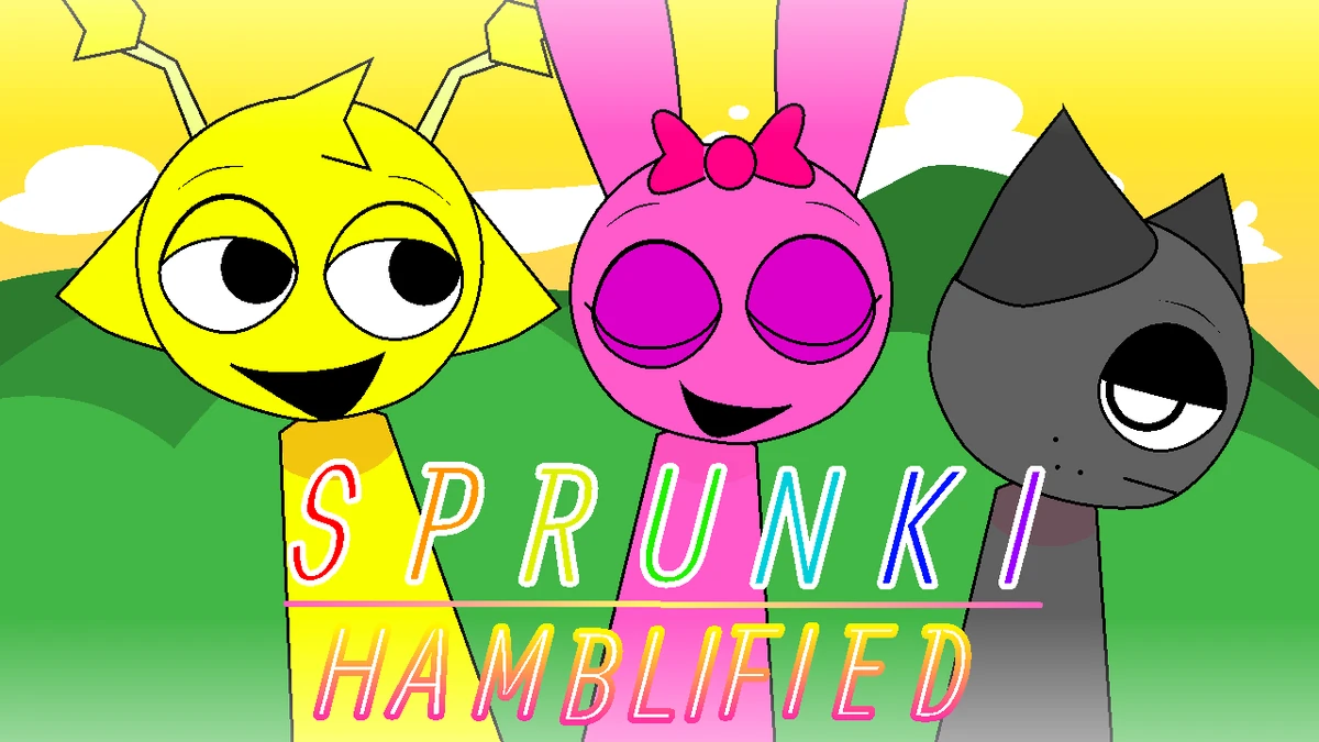 Sprunki: Hamblified | Sprunki Fanon Wiki | Fandom