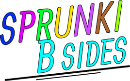 Sprunki B-Sides | Sprunki Fanon Wiki | Fandom