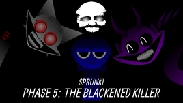 Phase 5: The Blackened Killer | Sprunki Phases Wiki | Fandom