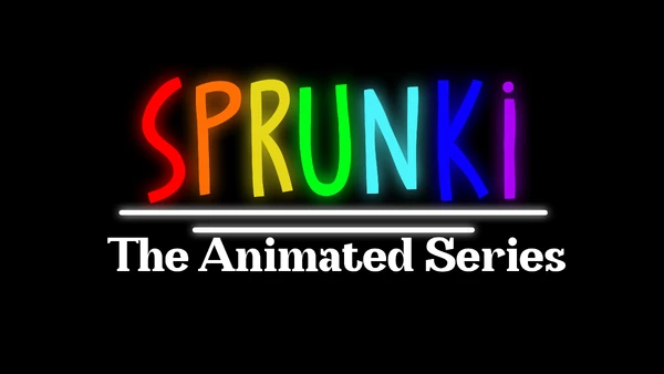 Sprunki: The Animated Series (Series) | Sprunki: The Animated Series ...