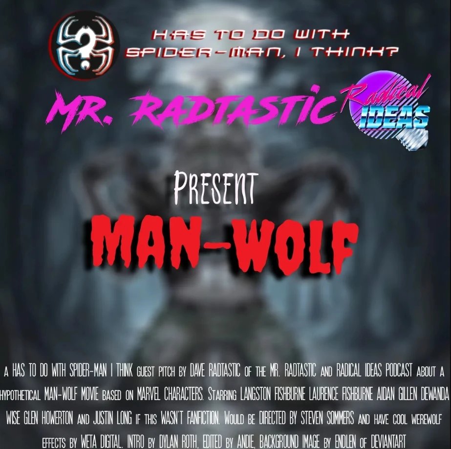 Man-Wolf (Film) | SPUMM (Has to Do with Spider-Man, I Think?) Wiki | Fandom