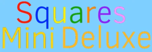 Squares Mini Deluxe | Squares Mini Wiki | Fandom