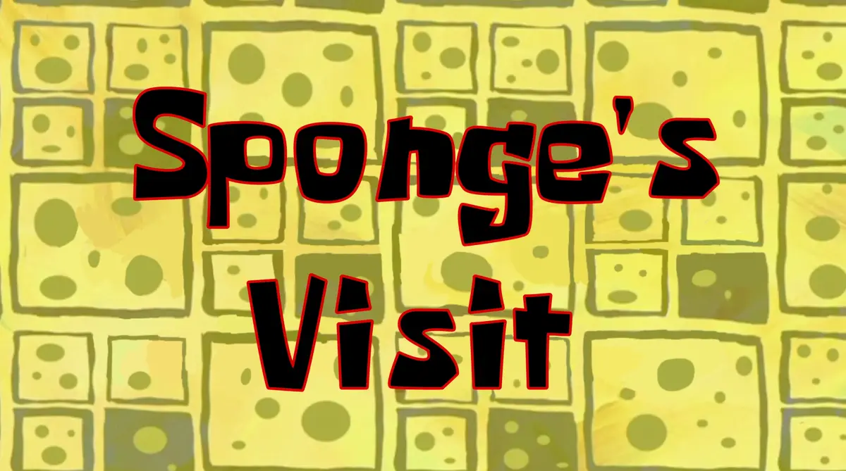 Sponge's Visit | Squidward's life Wiki | Fandom