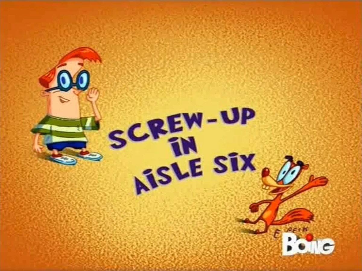Screw-Up in Aisle Six | Squirrel Boy Wiki | Fandom