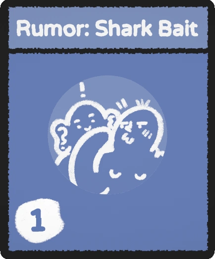 Rumor: Shark Bait | Stacklands Wiki | Fandom