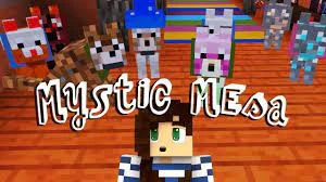 Mystic Mesa | StacyPlays Wiki | Fandom