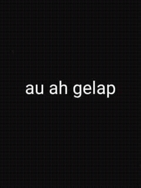 Au Ah Gelap | Stafan Wikia | Fandom