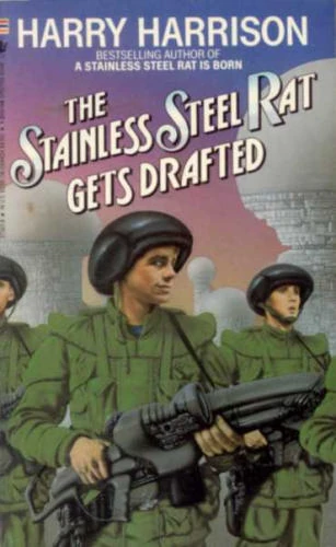 The Stainless Steel Rat Gets Drafted | Stainless Steel Rat Wiki | Fandom