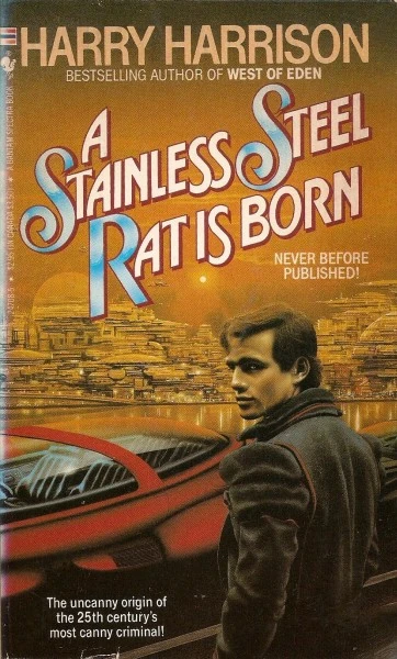 A Stainless Steel Rat Is Born | Stainless Steel Rat Wiki | Fandom